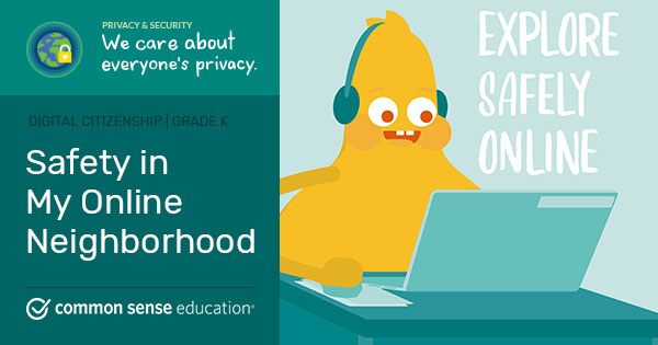Safety in My Online Neighborhood | Common Sense Education