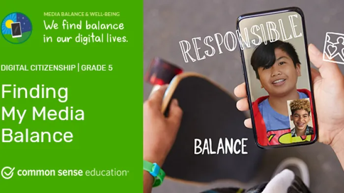 Finding My Media Balance | Common Sense Education