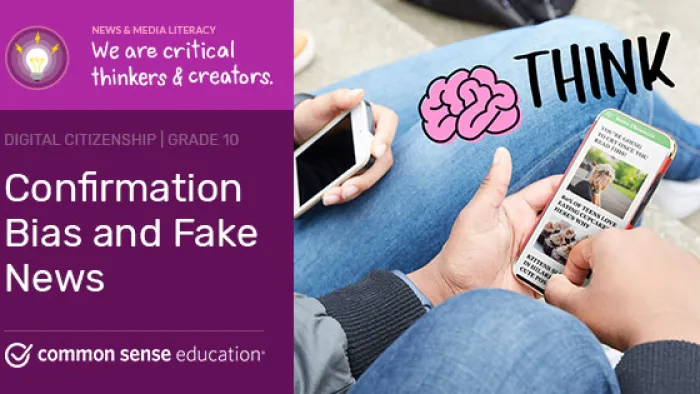 Challenging Confirmation Bias | Common Sense Education