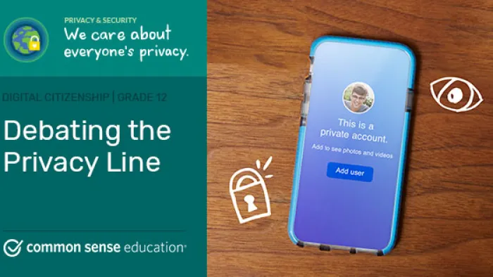 Debating the Privacy Line | Common Sense Education