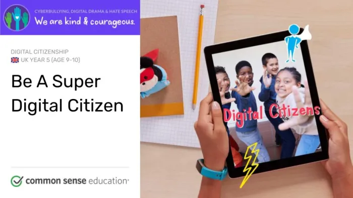 Be a Super Digital Citizen (UK) | Common Sense Education