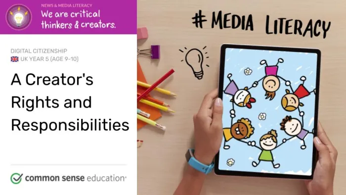 A Creator's Rights and Responsibilities (UK) | Common Sense Education